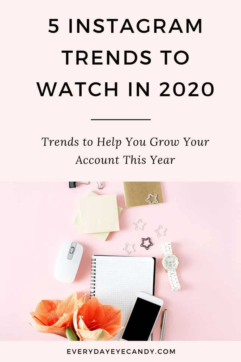 5 Instagram Trends to Watch in 2020 - Everyday Eyecandy