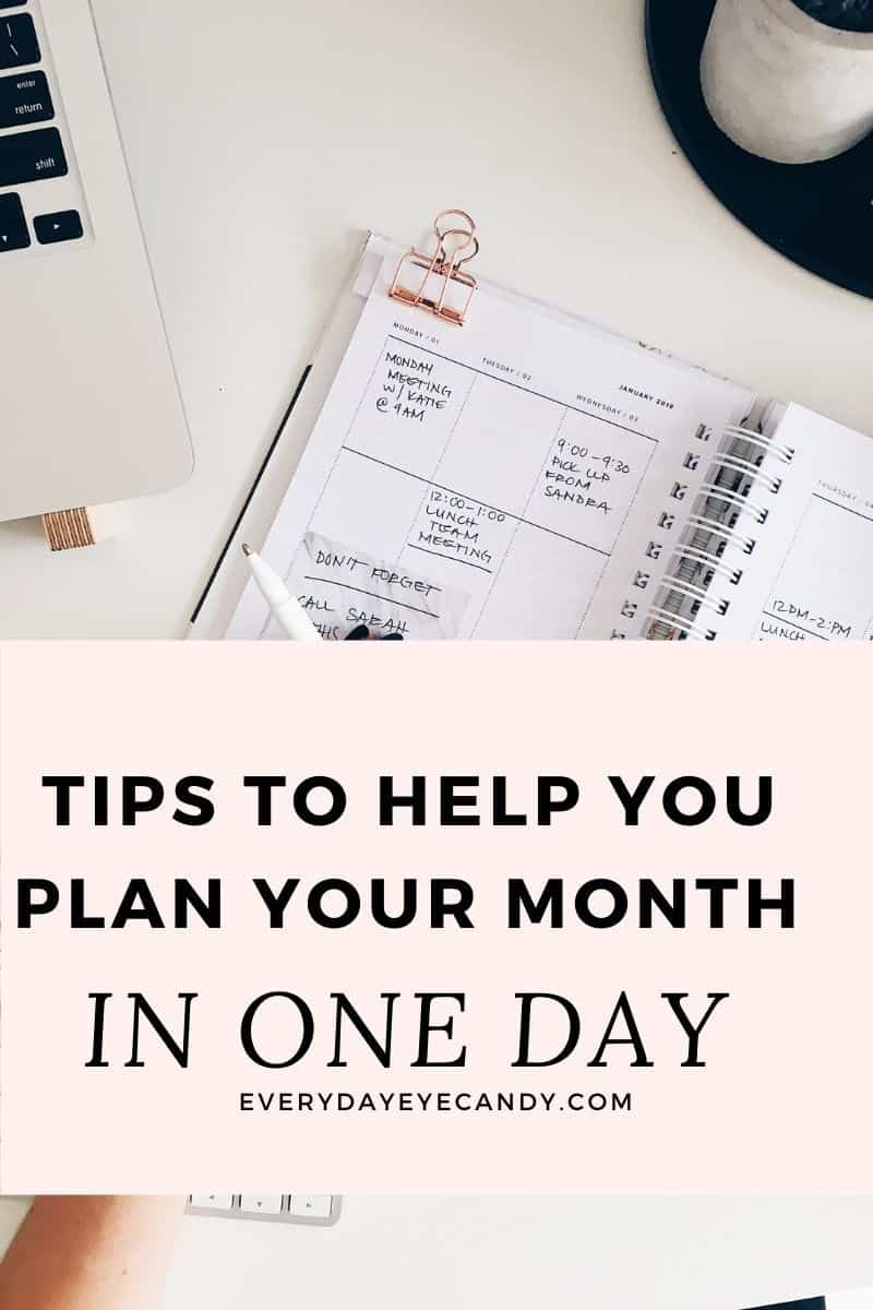 How to Plan Your Month in 4 Hours or Less - Everyday Eyecandy