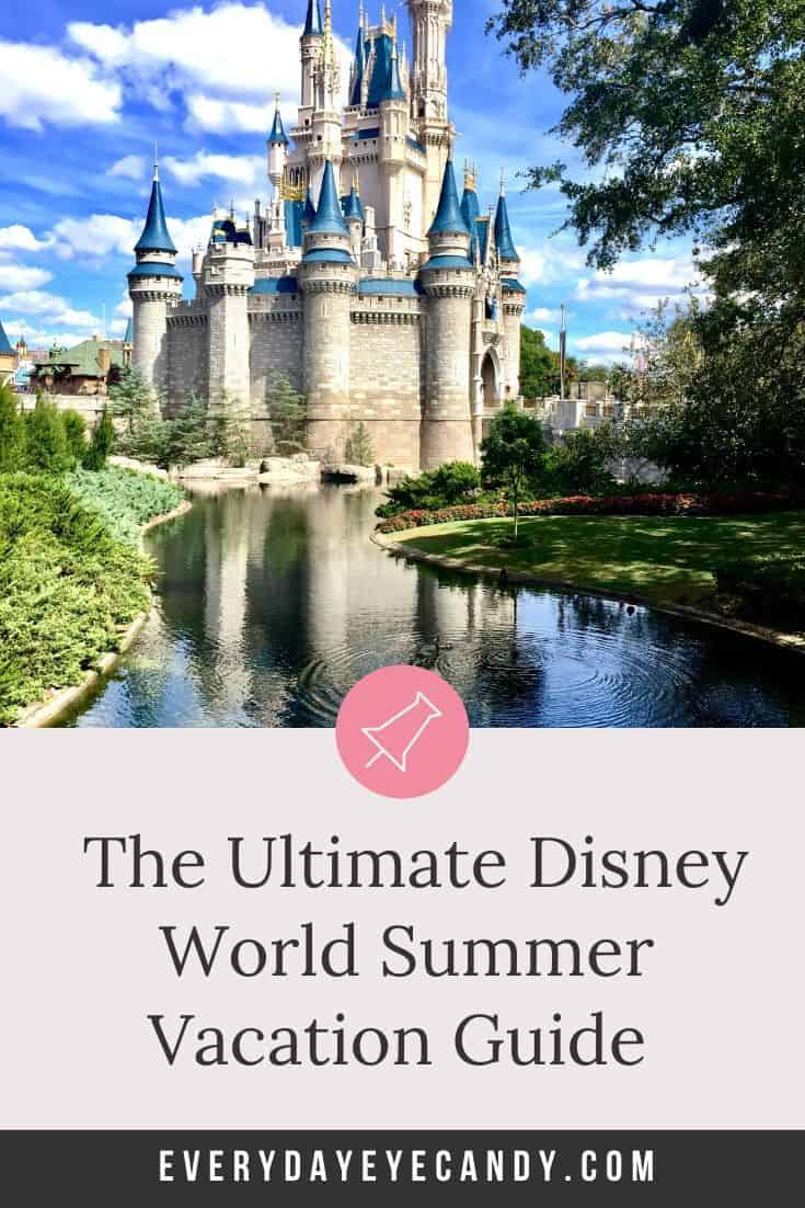 Disney World Summer 2020 Vacation Planning Guide - Everyday Eyecandy