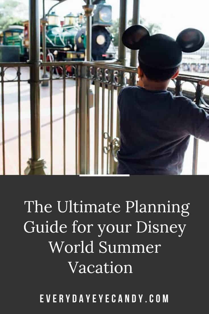 Disney World Summer 2020 Vacation Planning Guide - Everyday Eyecandy