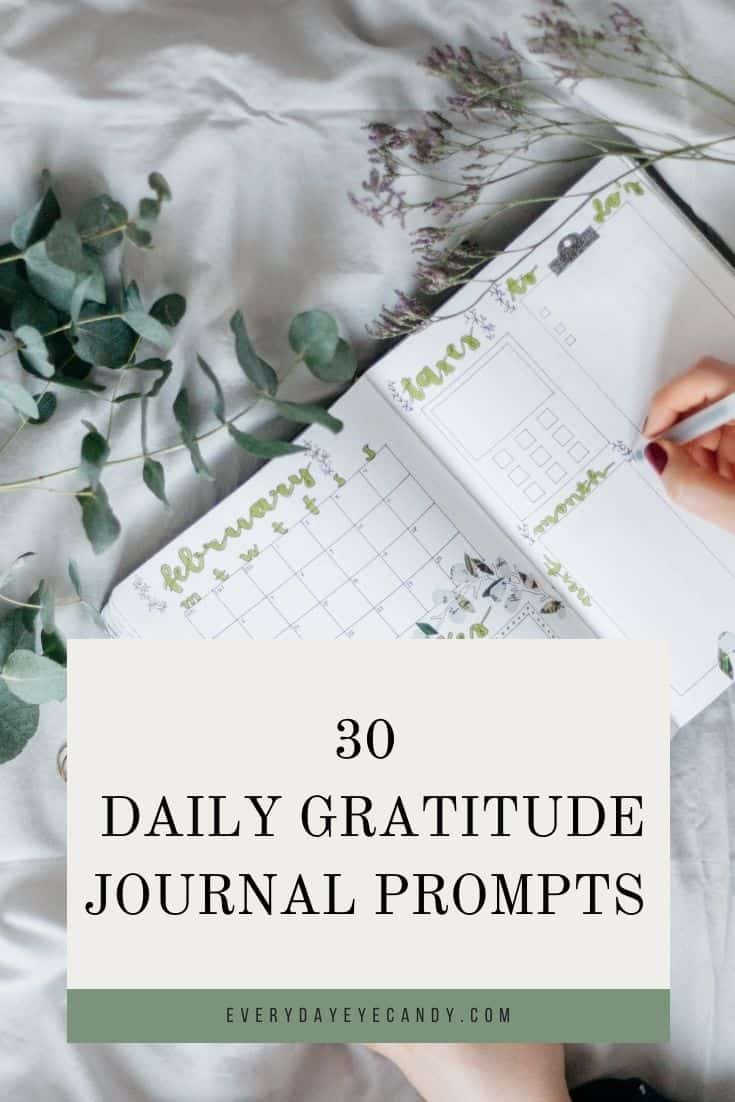 30 Daily Gratitude Journal Prompts - Everyday Eyecandy