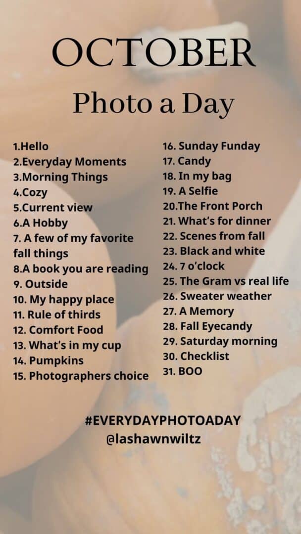 October Photo Challenge 2022 - Everyday Eyecandy