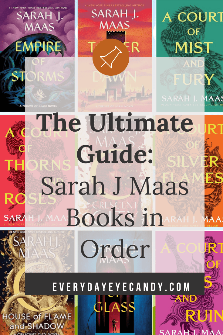 Sarah J Maas Books In Order: The Ultimate Guide - Everyday Eyecandy Sarah J Maas Books In Order: The Ultimate Guide - Everyday Eyecandy